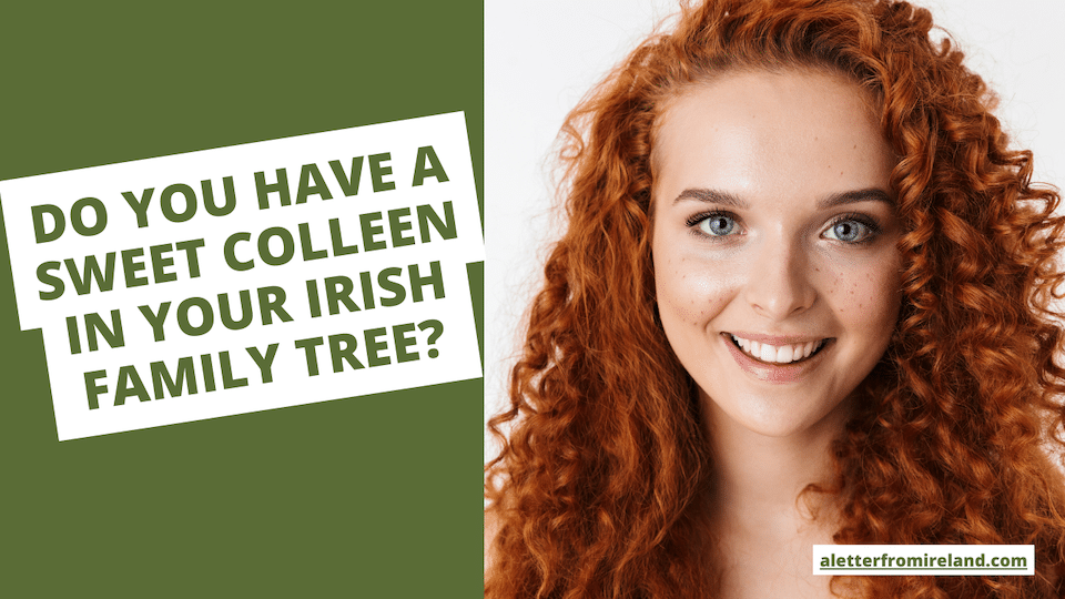 Do you have a Sweet Irish Colleen in Your Family Tree? - A Letter from ...