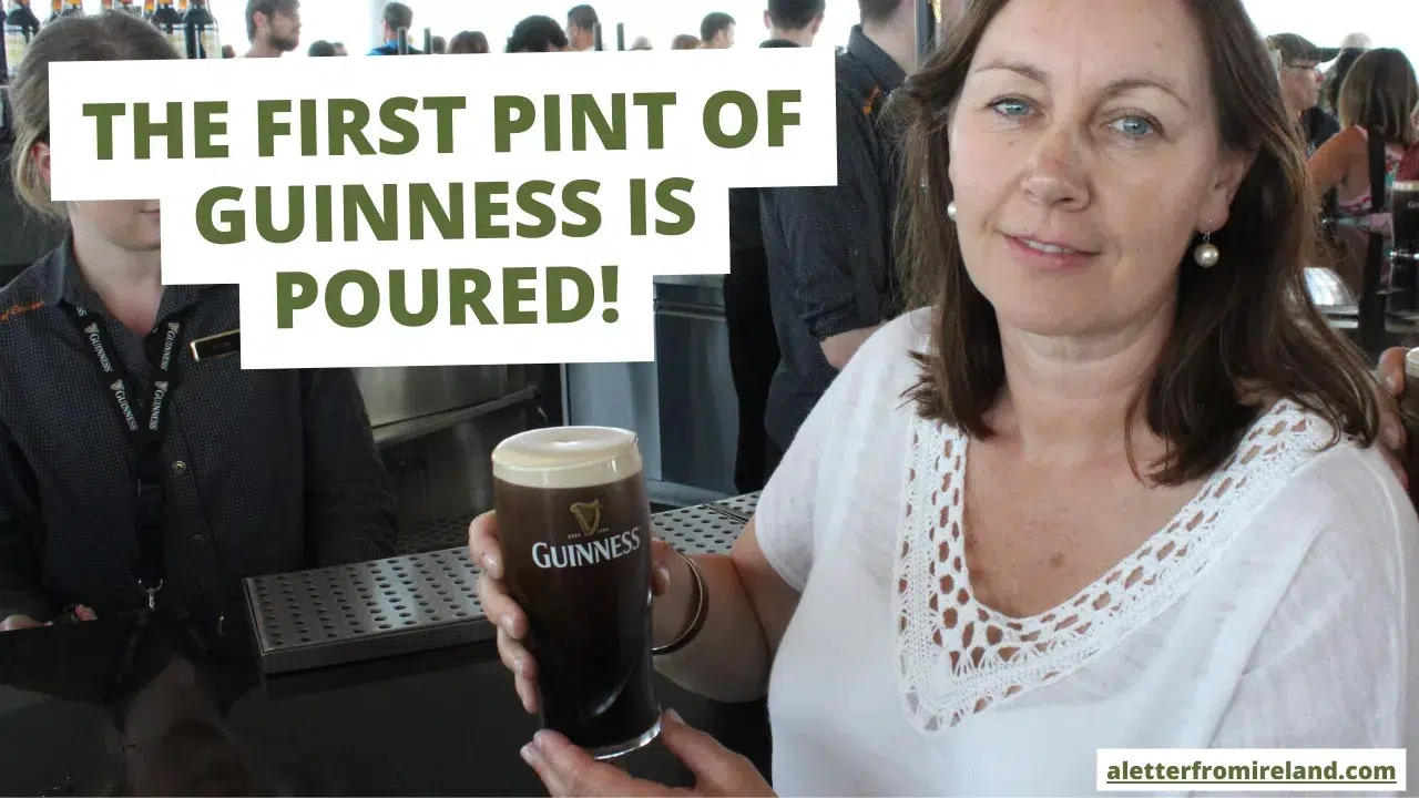 The First Pint of Guinness is Poured - A Letter from Ireland