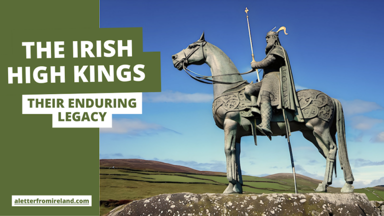 The High Kings of Ireland - Their Enduring Legacy