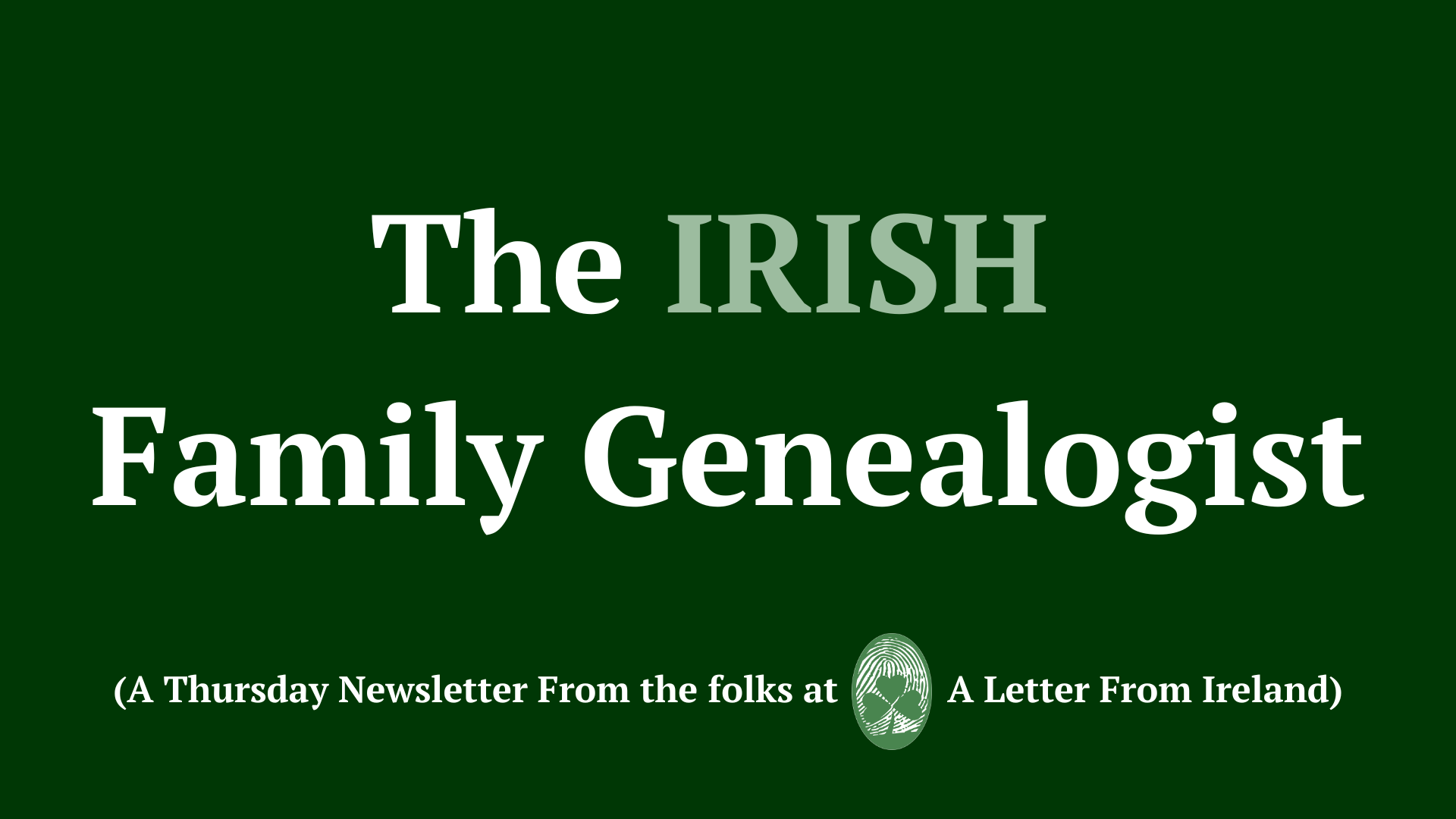The Irish Family Genealogist - Signup