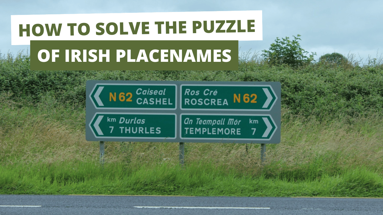 How to solve the Puzzle of Irish Placenames